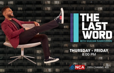 The Last Word with Shahan Ramkissoon | eNCA